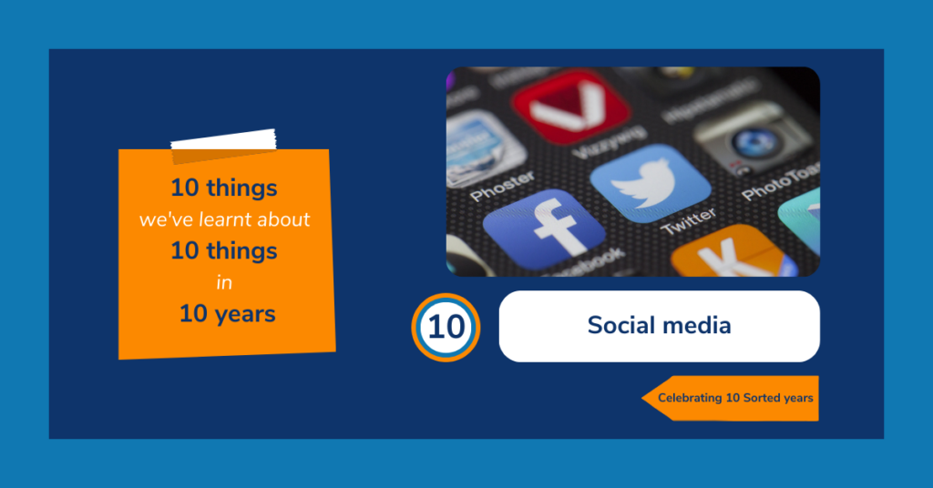10 things we’ve learnt about using social media – Sorted Comms